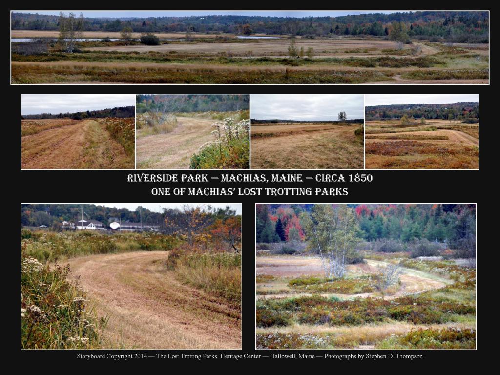 A Walking Tour of Riverside Park — Machias, Maine’s First Trotting Park ...